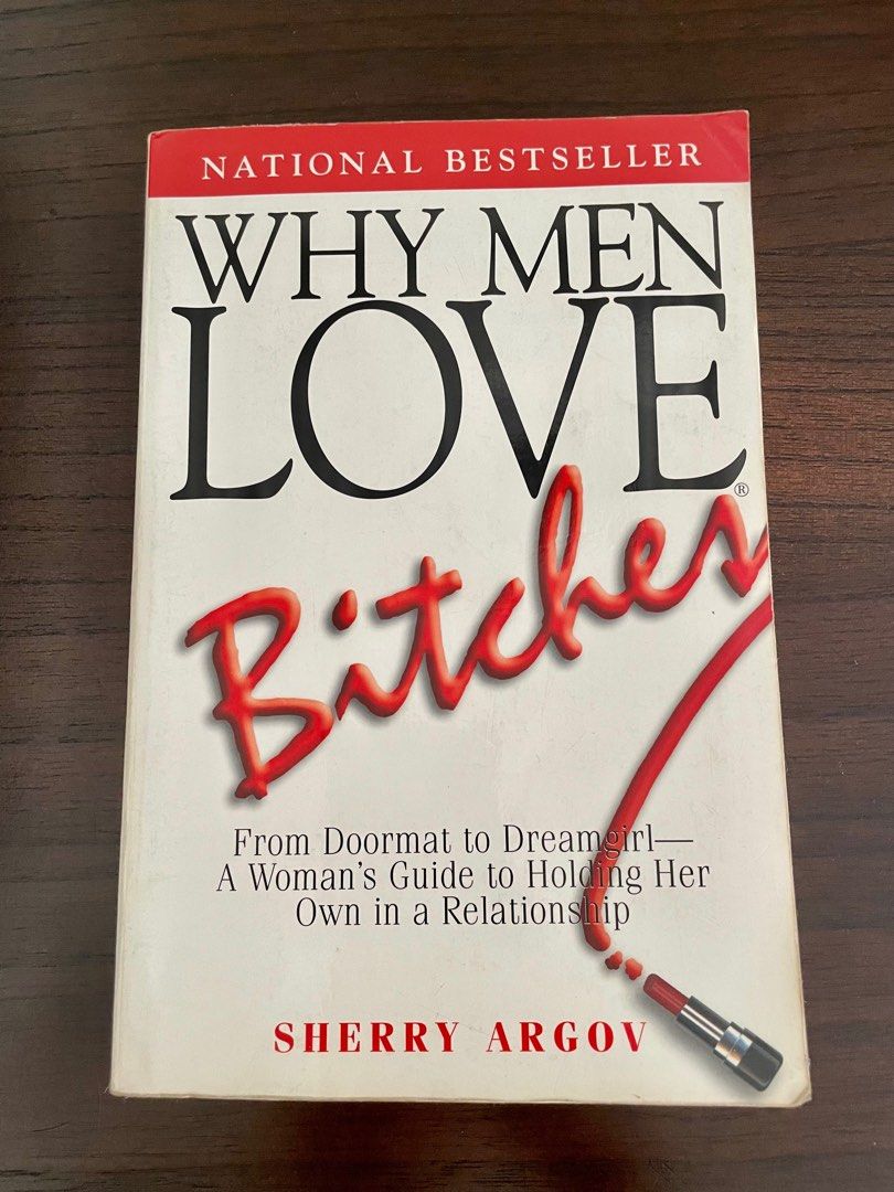Why Men Love Bitches by Sherry Argov, Hobbies & Toys, Books & Magazines ...