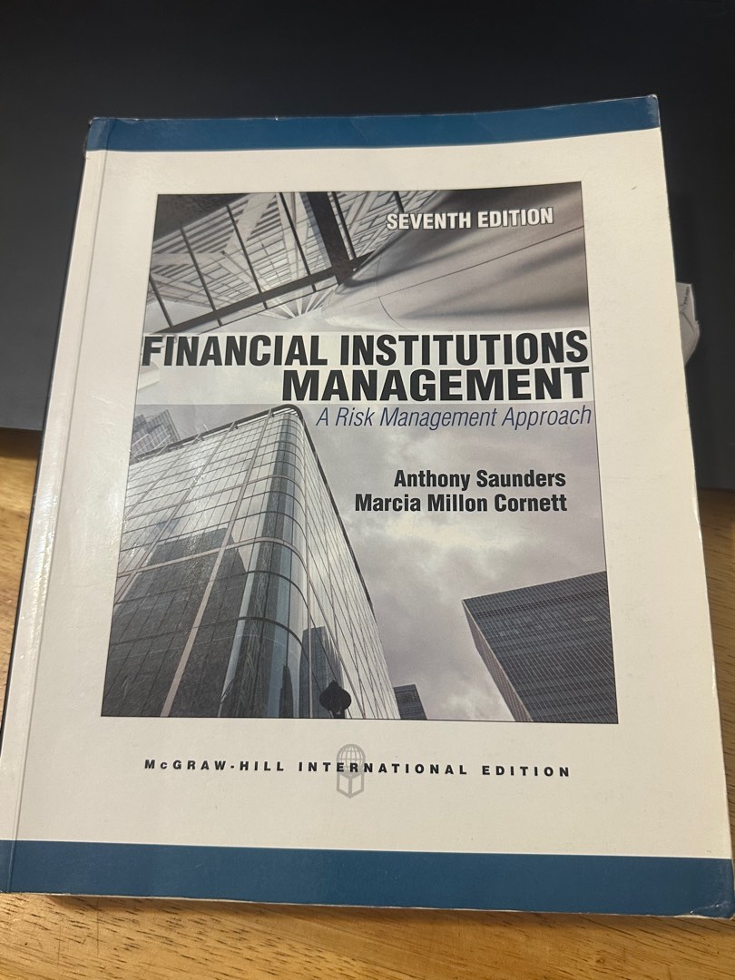 Financial institutions management by Saunders and Cornett, 興趣及遊戲, 書本 & 文具, 教科書 - Carousell