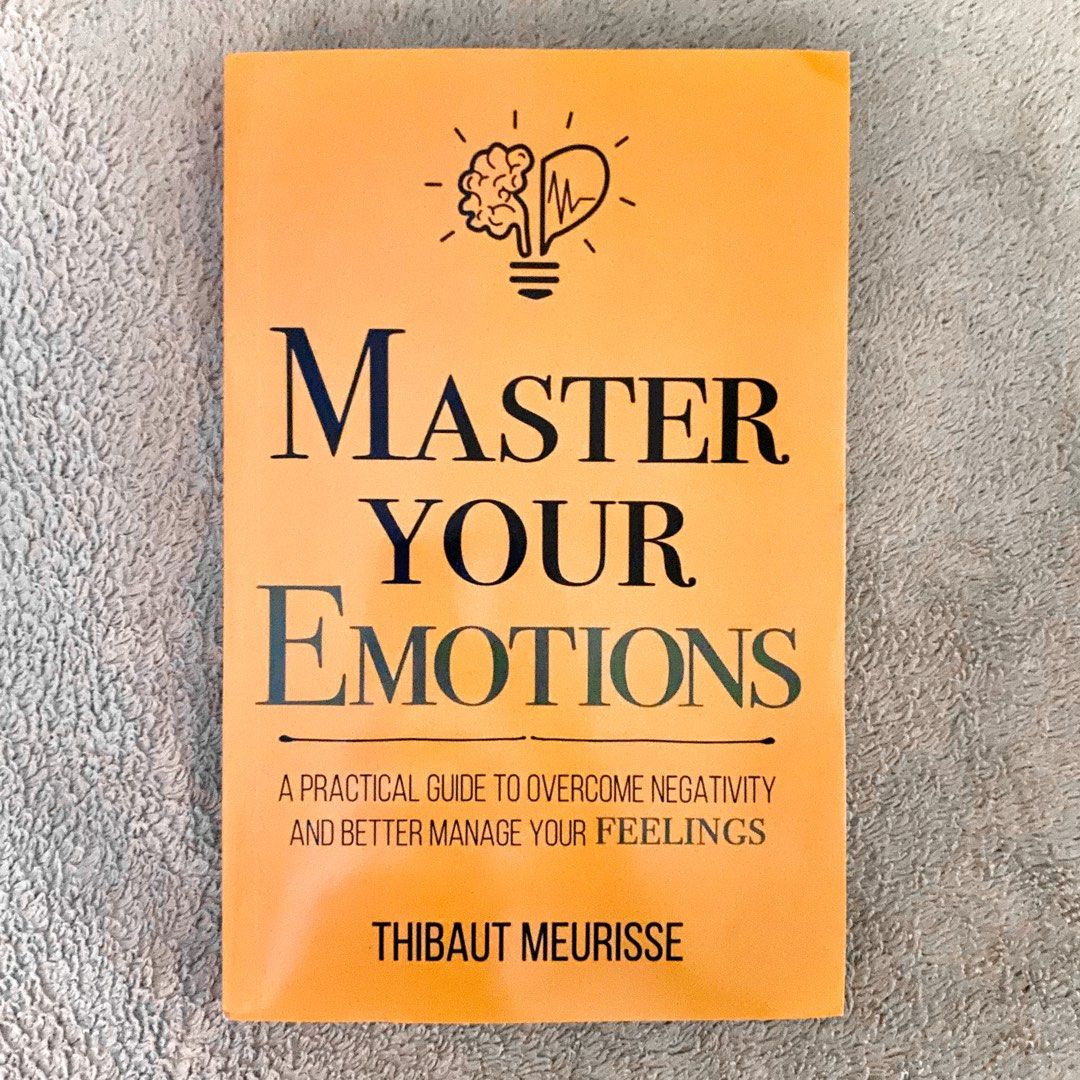 [FREE MAIL] Master Your Emotions: A Practical Guide to Overcome ...
