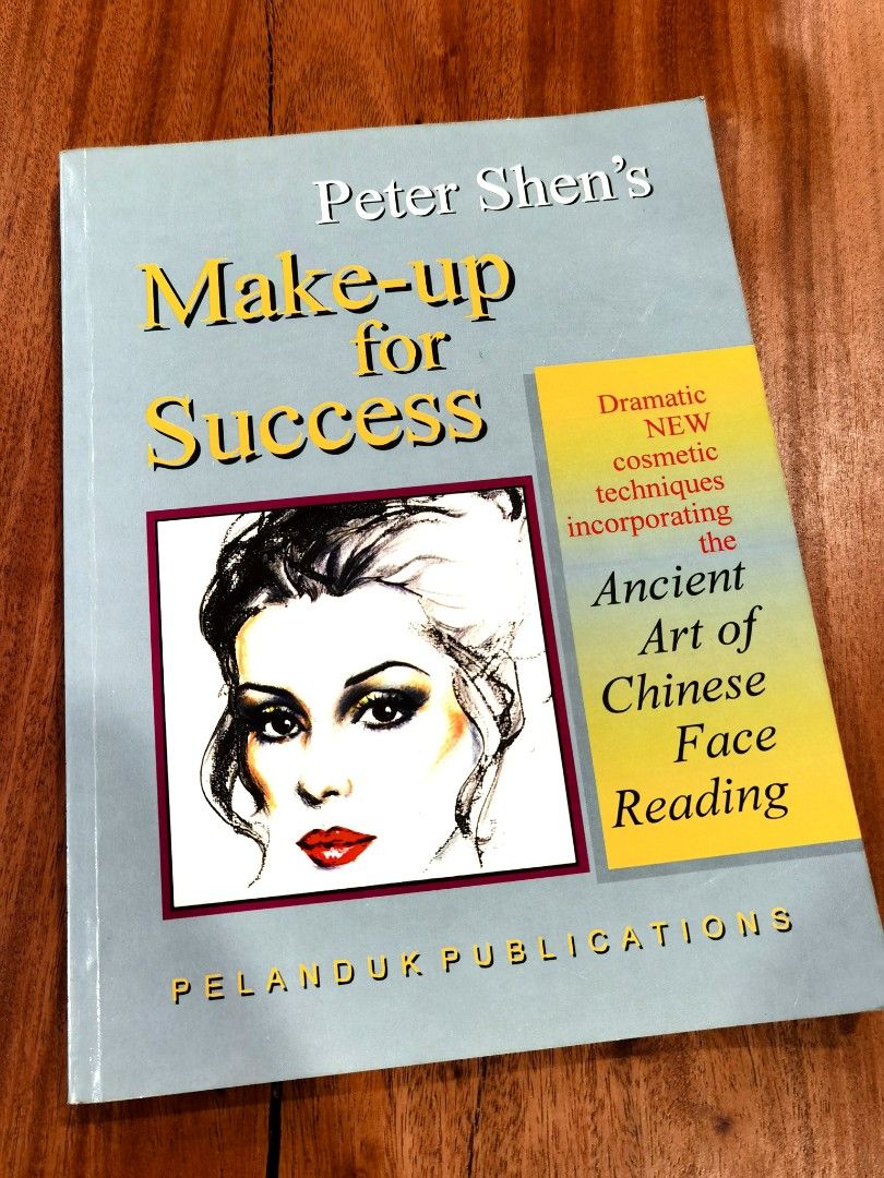 Peter Shen's Make Up For Success Ancient Art Of Chinese Face Reading Cosmetic Techniques Book ...