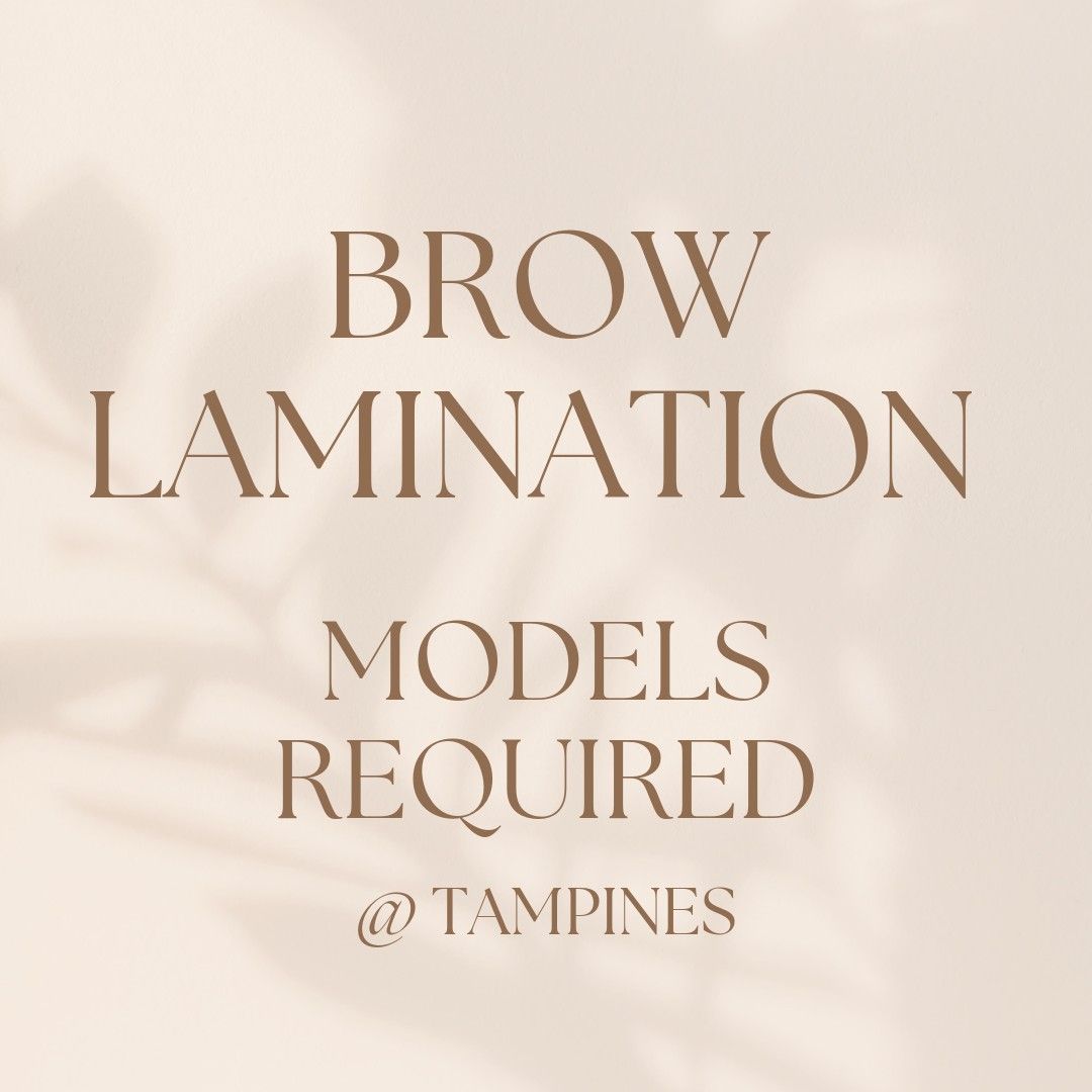 BROW LAMINATION MODELS REQUIRED @ TAMPINES, Beauty & Personal Care ...