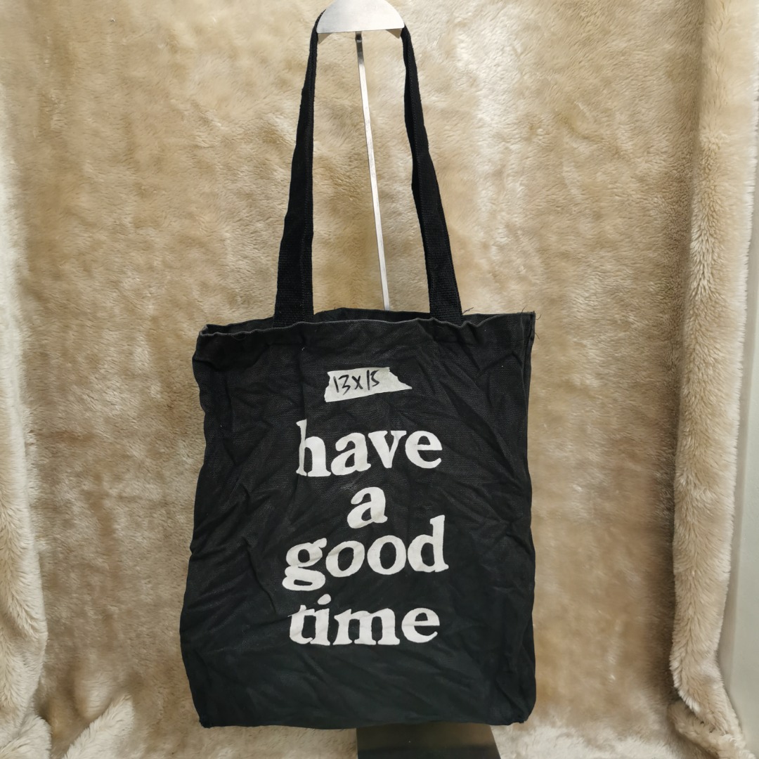 Have a good time Bag Tote, Women's Fashion, Bags & Wallets, Tote Bags ...