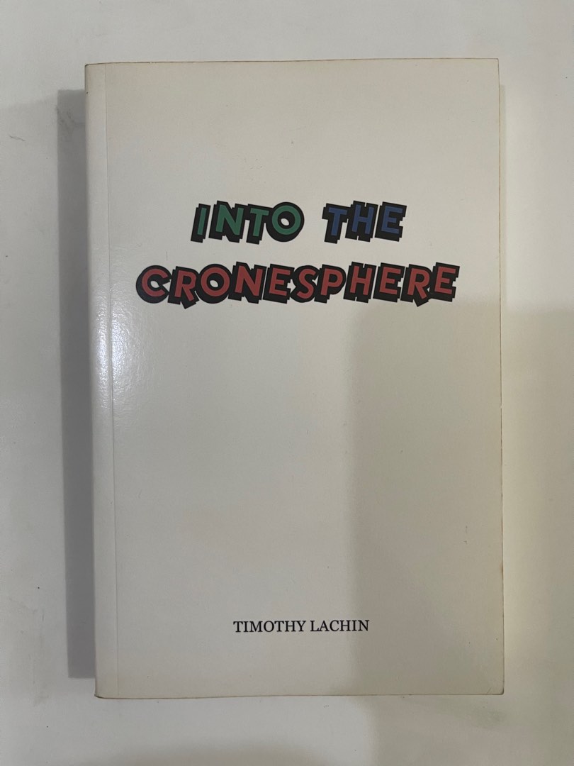 Into the Cronesphere by Timothy Lachin, Hobbies & Toys, Books & Magazines, Fiction & Non-Fiction ...