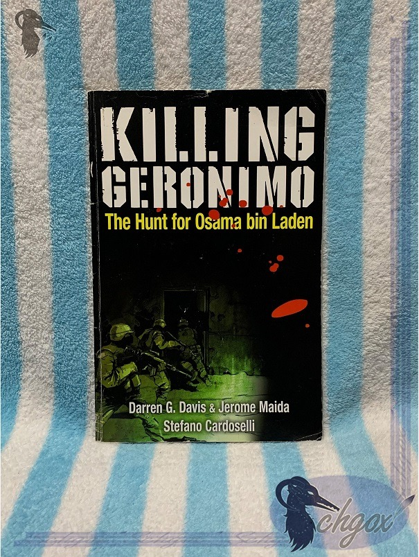 Killing Geronimo: The Hunt for Osama bin Laden by Darren Davis & Jerome Maida | TPB Comics ...