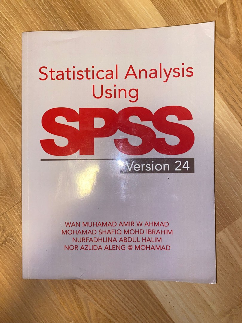 Statistical Analysis Using Spss Version 24 Hobbies And Toys Books