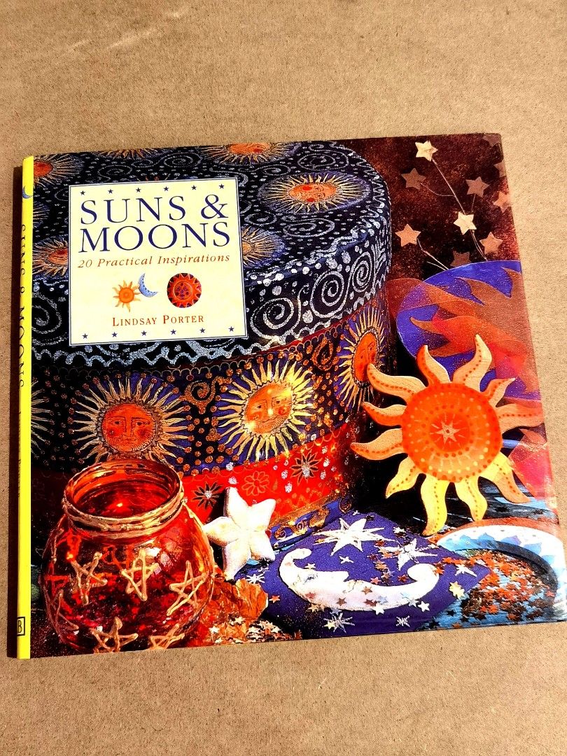 Suns & Moons 20 Practical Inspirations Art Craft DIY Deco Ideas Book By ...