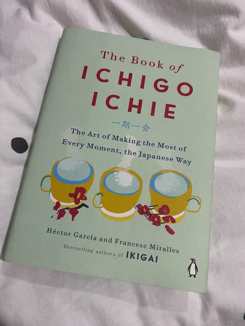 The Book of Ichigo Ichie Hard Bound, Hobbies & Toys, Books & Magazines ...