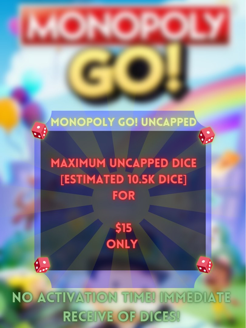 24/7 Monopoly GO! Uncapped Dice No Activation Time, Video Gaming, Gaming Accessories, In-Game ...