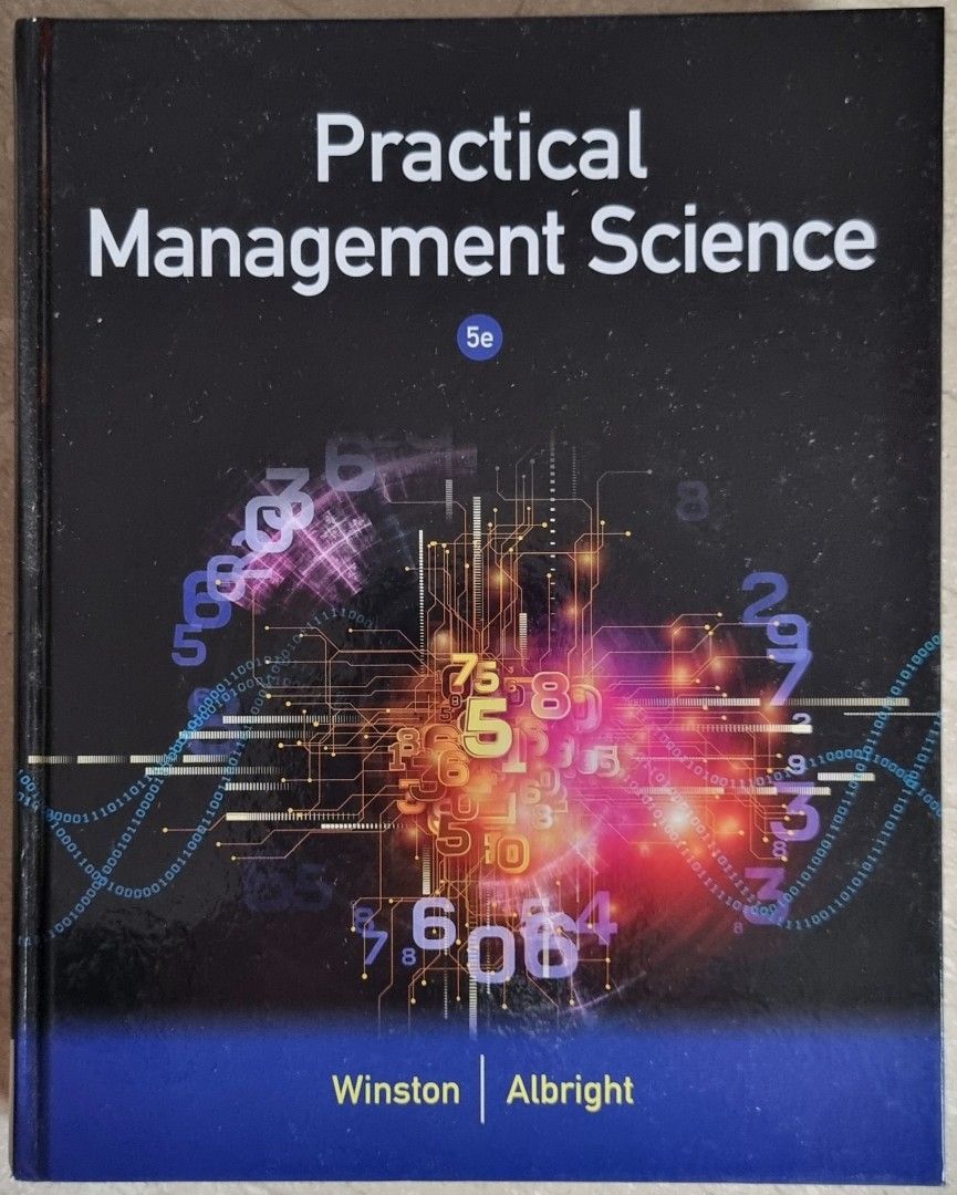 Practical Management Science (5th edition) Winston and Albright ...