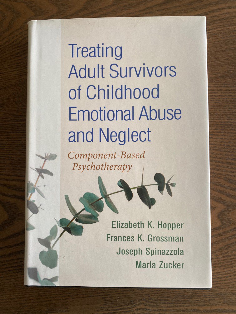 Treating adult survivors of childhood emotional abuse and neglect ...