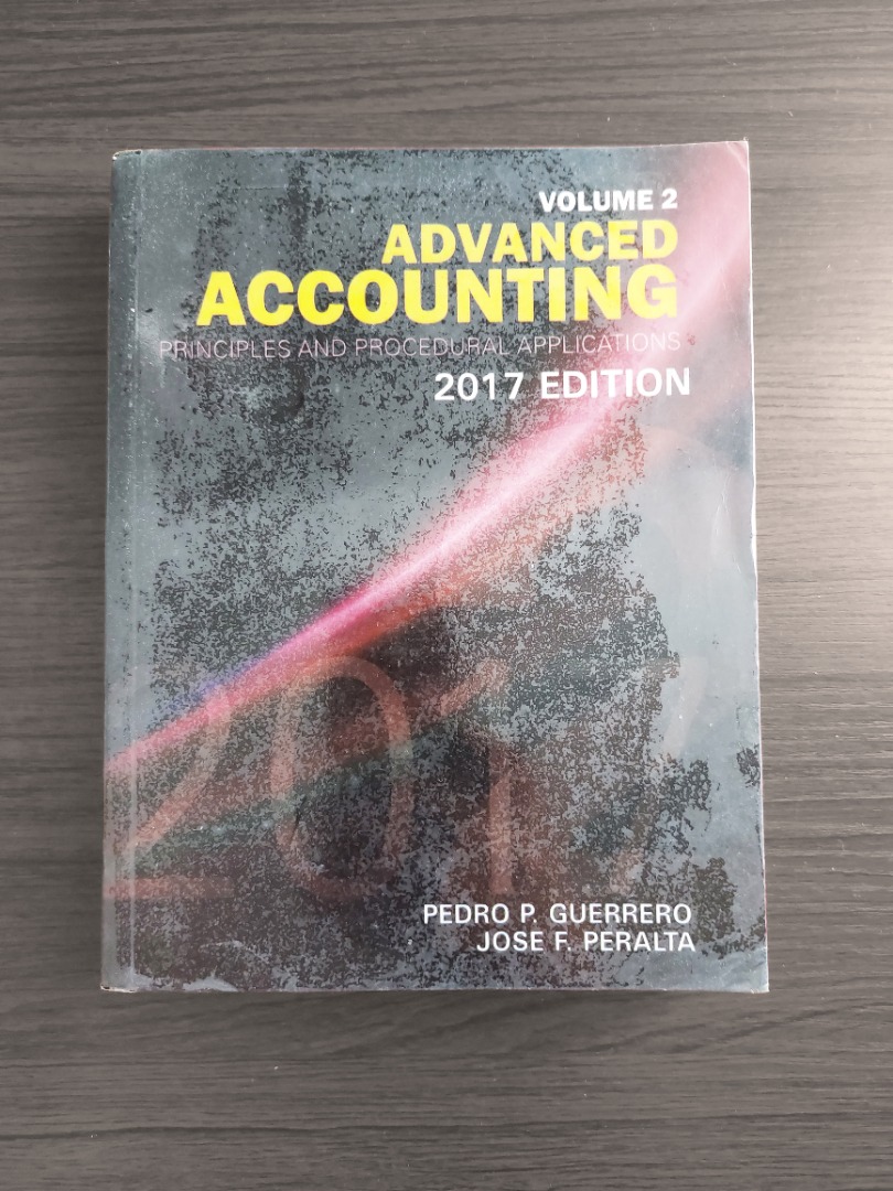 Volume 2: Advanced Accounting - Principles and Procedural Applications ...