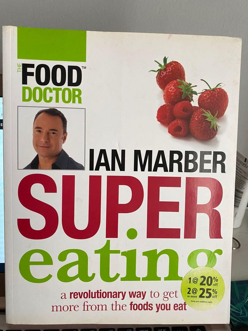 Super Eating: A Revolutionary Way to Get More from the Food You Eat Ian ...