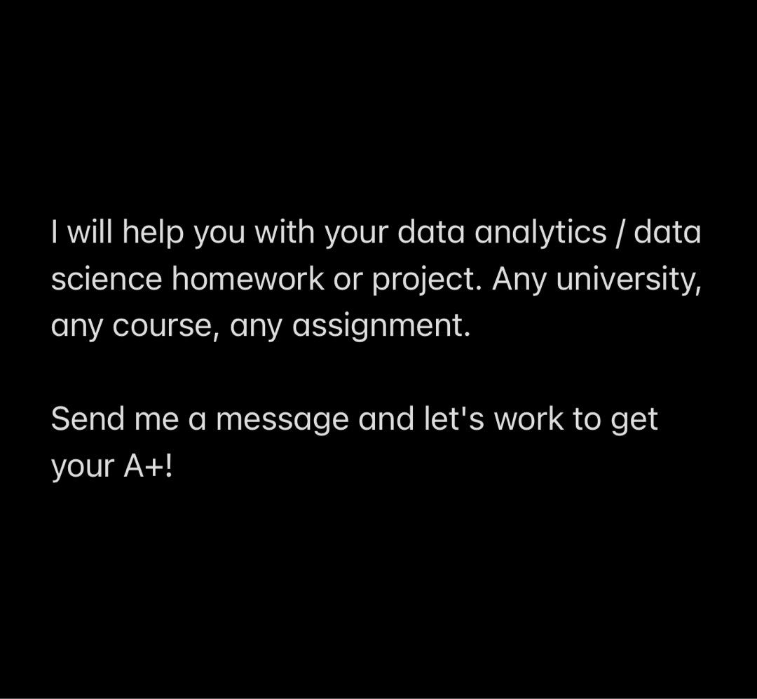 Data Analytics Data Science Homework Assignment Project Help Computers And Tech Parts