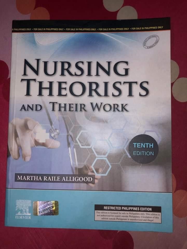 NURSING THEORISTS AND THEIR WORK 10th EDITION (Martha Raile Alligood ...