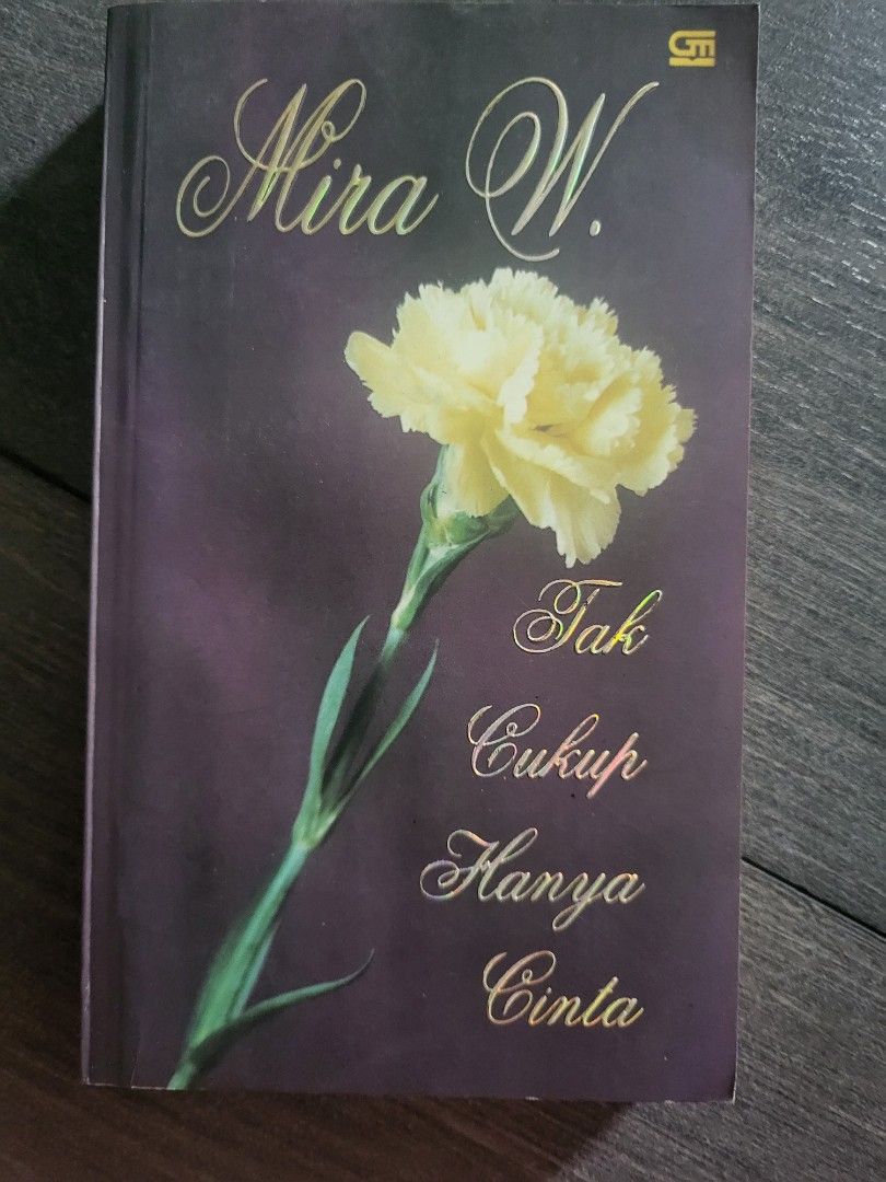 Tak Cukup Hanya Cinta by Mira W., Buku & Alat Tulis, Buku di Carousell