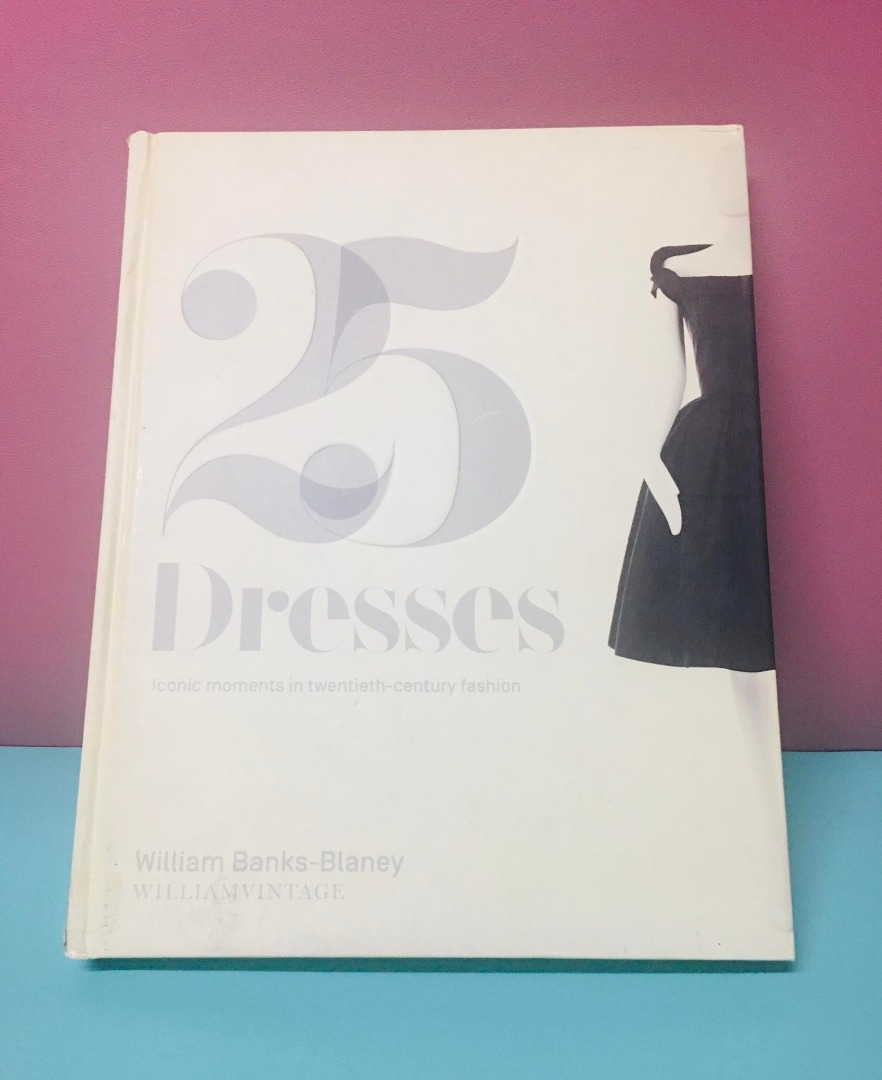 25 Dresses - William Banks-Blaney Book (Hardcover) on Carousell