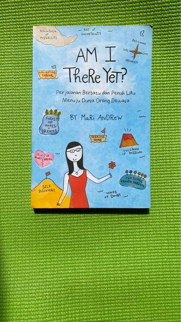 Buku Non-Fiksi (Am I There Yet? by Mari Andrew), Buku & Alat Tulis ...