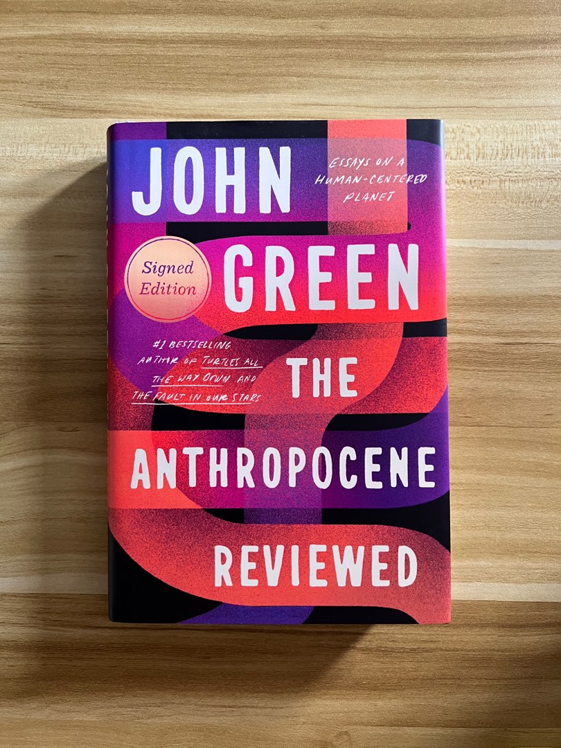 Signed Edition: John Green - The Anthropocene Reviewed, Hobbies & Toys ...
