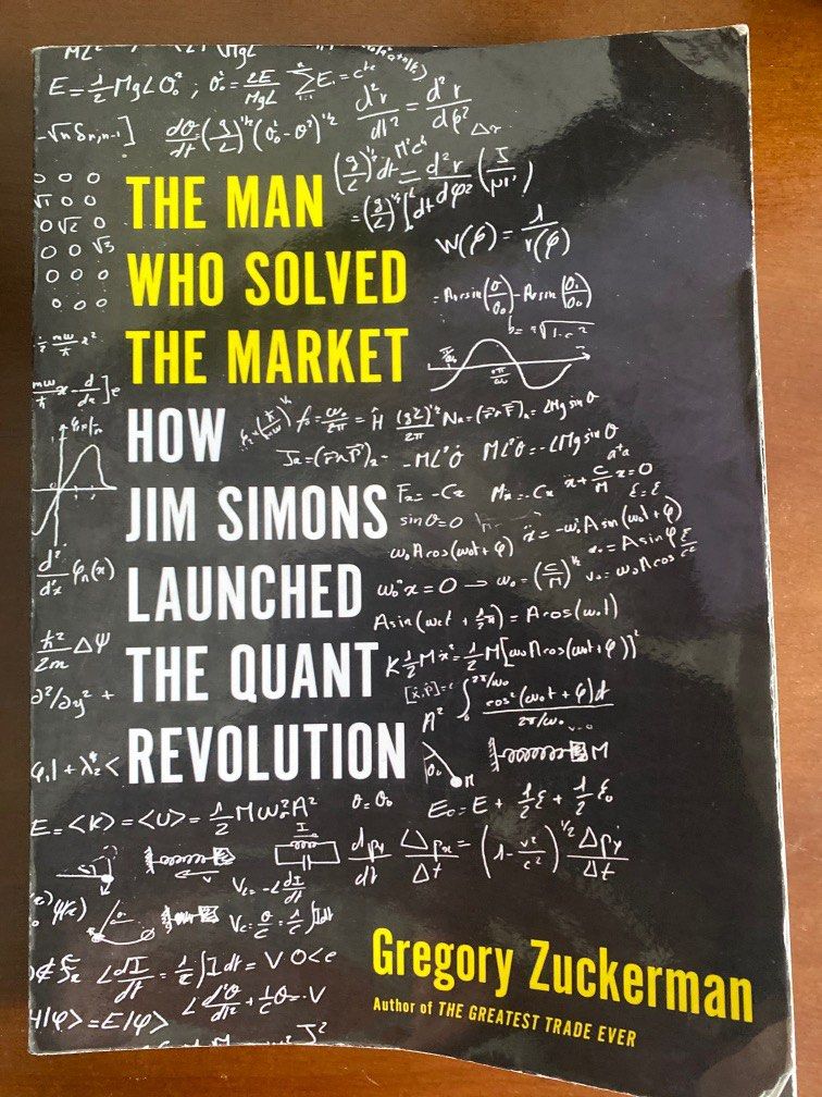 The Man Who Solved The Market (How Jim Simons Launched The Quant ...