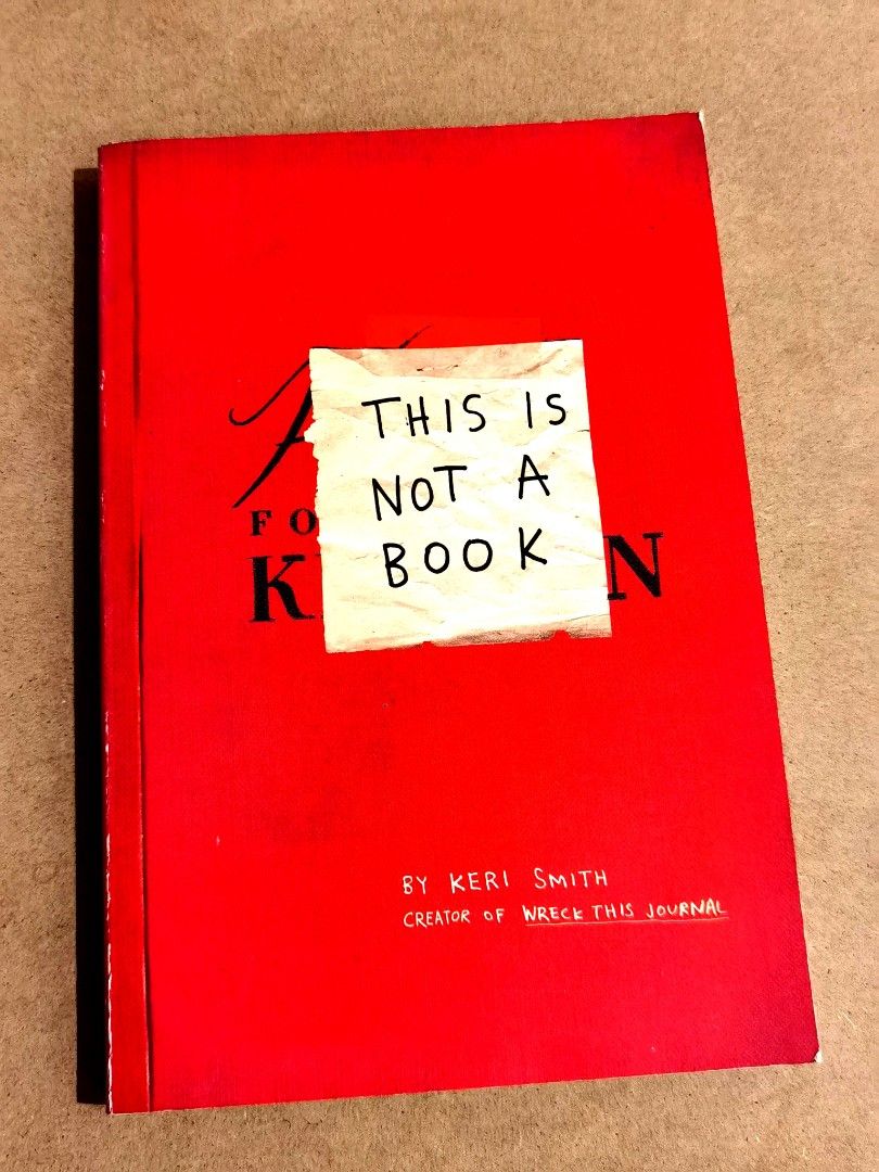 This Is Not A Book By Keri Smith Creator Of Wreck This Journal ...