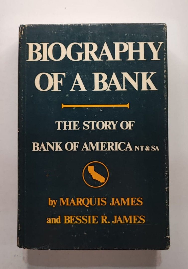 BIOGRAPHY OF A BANK. THE STORY OF BANK OF AMERICA, Hobbies & Toys ...
