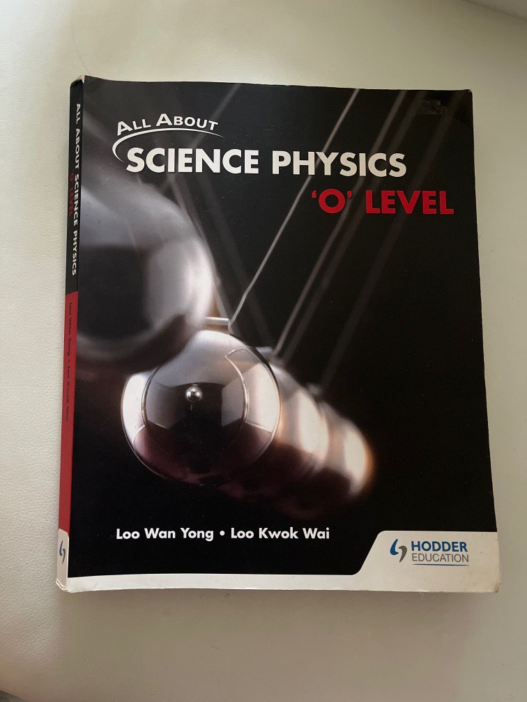 ALL ABOUT SCIENCE PHYSICS (combined) OLEVEL, Hobbies & Toys, Books ...