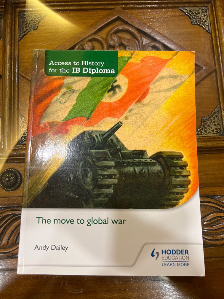 IB History Textbook (Topic 3 - The move to global war), Hobbies & Toys ... IB History Textbook (Topic 3 - The move to global war), Hobbies & Toys ...