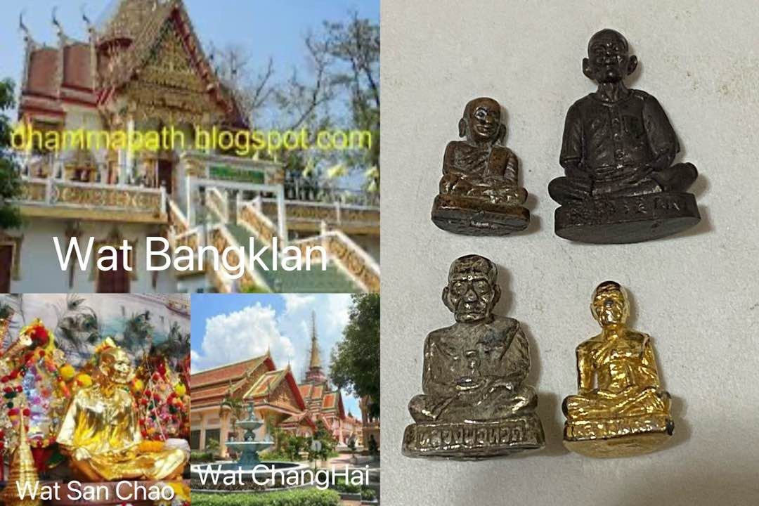 Rian Wat Bangklan Lp Ngern Wat San Chao Ah Pei Rong Si Wat ChangHai Lp ...