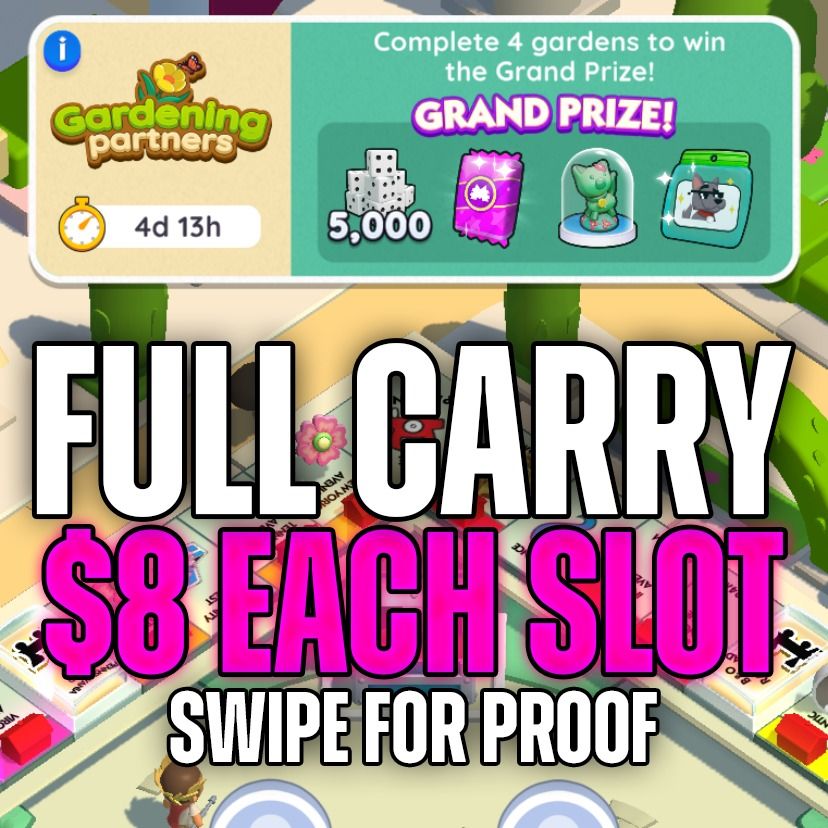 CHEAPEST full carry Monopoly Go Gardening Partners event (swipe for ...