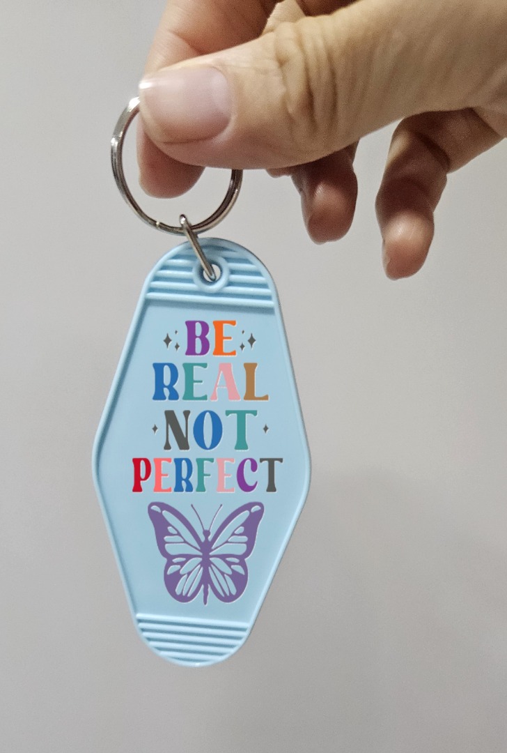 Mix & Match 2 sets @ $5.60.Cute Keychain "Be Real Not Perfect" Comes ...