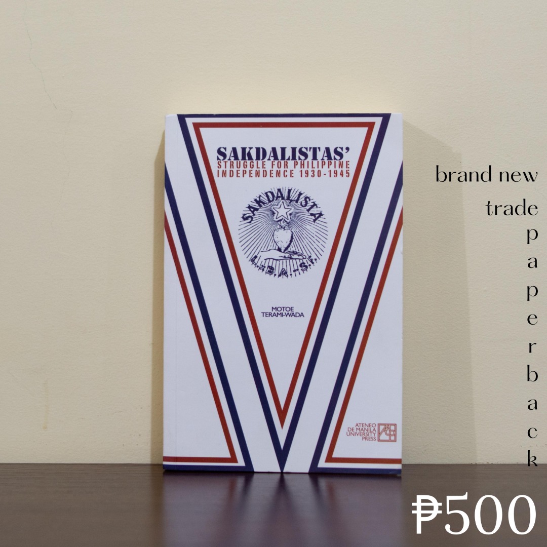 Sakdalistas' Struggle for Philippine Independence 1930-1945 by Motoe ...