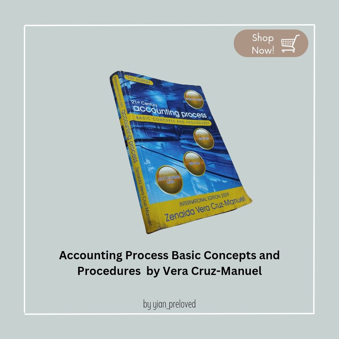 Accounting Process Basic Concepts and Procedures by Vera Cruz-Manuel ...