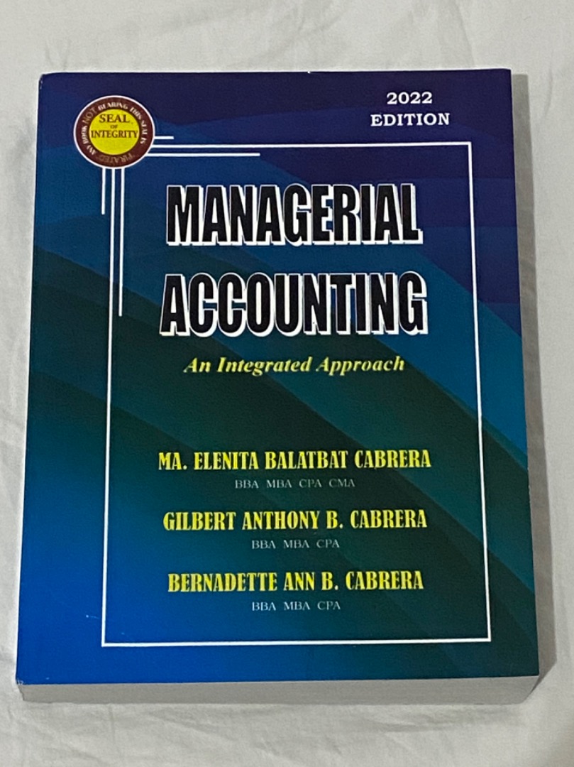 Managerial Accounting An Integrated Approach Book 2022 Edition Cabrera ...