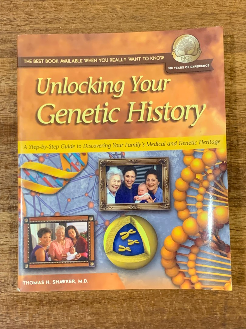 Unlocking Your Genetic History; A step by step guide to discovering ...