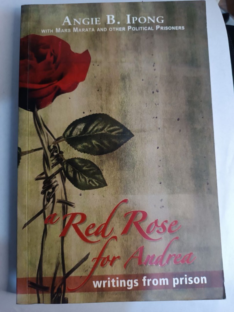 A Red Rose for Andrea: writings from prison (2012) Angie B. Ipong ...