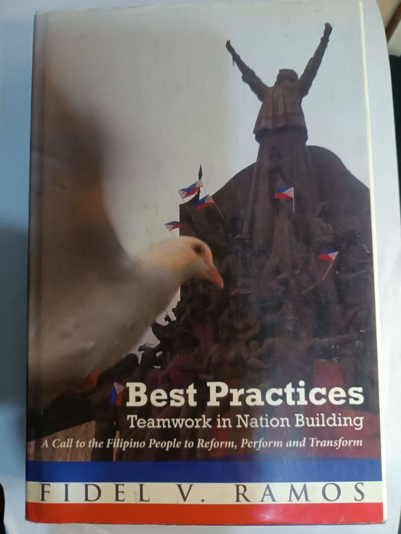 Best Practices Teamwork in Nation Building (2011) Fidel V. Ramos ...