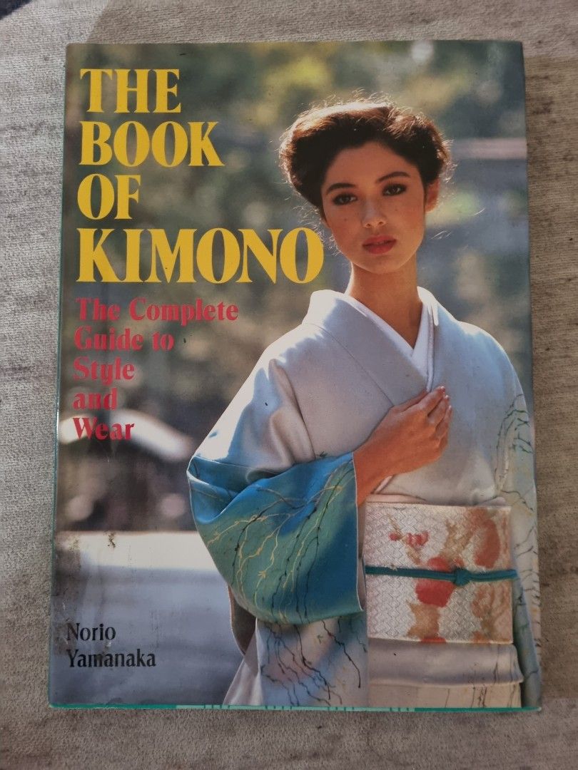Book Of Kimono - Complete Guide, Hobbies & Toys, Books & Magazines ...