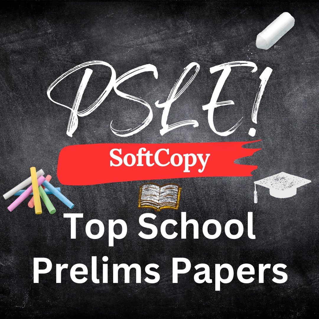 Top School Prelims Papers 2010-2023! School SA2 Papers! Primary 1 to ...