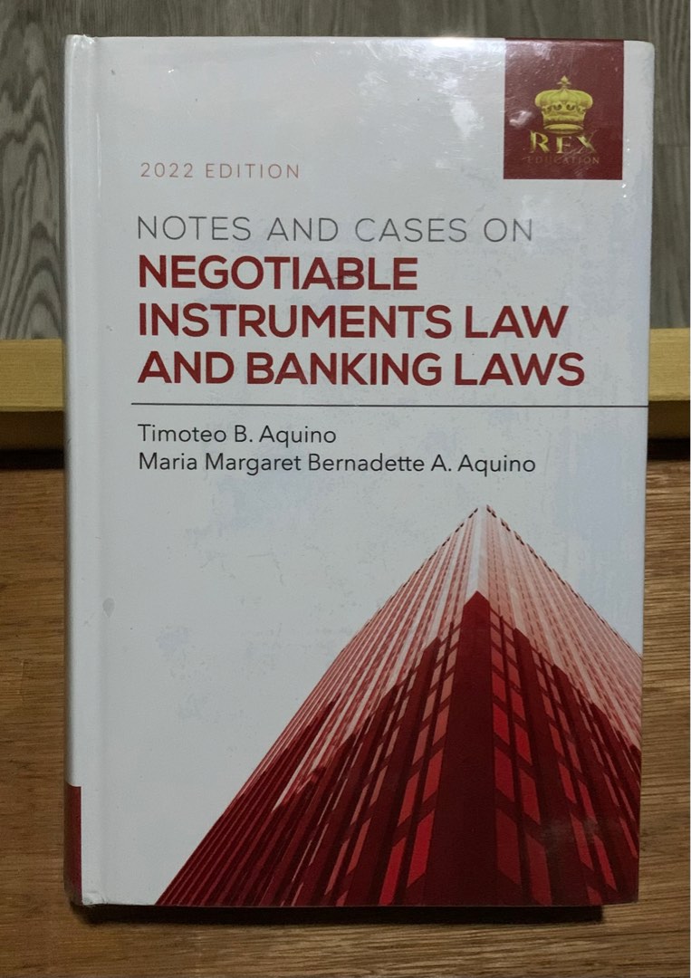 Negotiable Instruments Law and Banking Laws by Timoteo Aquino and Maria ...