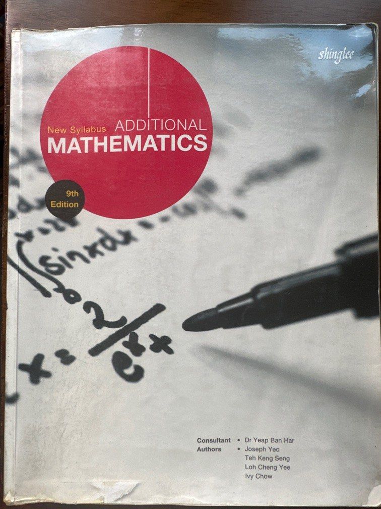Shinglee New Syllabus Additional Mathematics (9th ed.), Hobbies & Toys ...