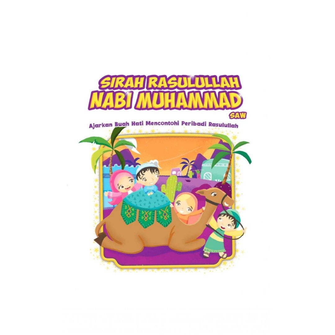 SIRAH RASULULLAH NABI MUHAMMAD SAW : AJARKAN BUAH HATI MENCONTOHI ...