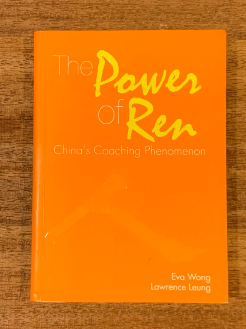 The Power Of Ren China’s Coaching Phenomenon book by Eva Wong Lawrence ...