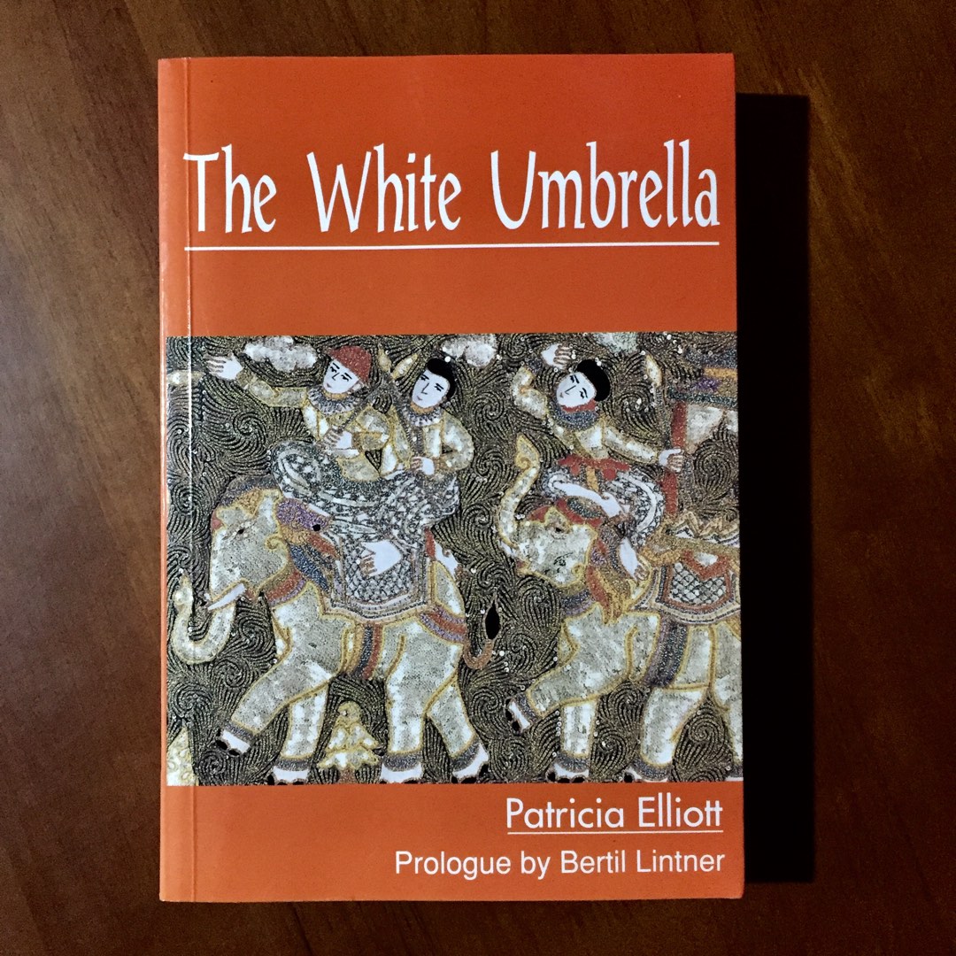 The White Umbrella by Patricia Elliott (Biography / Burma / Politics ...