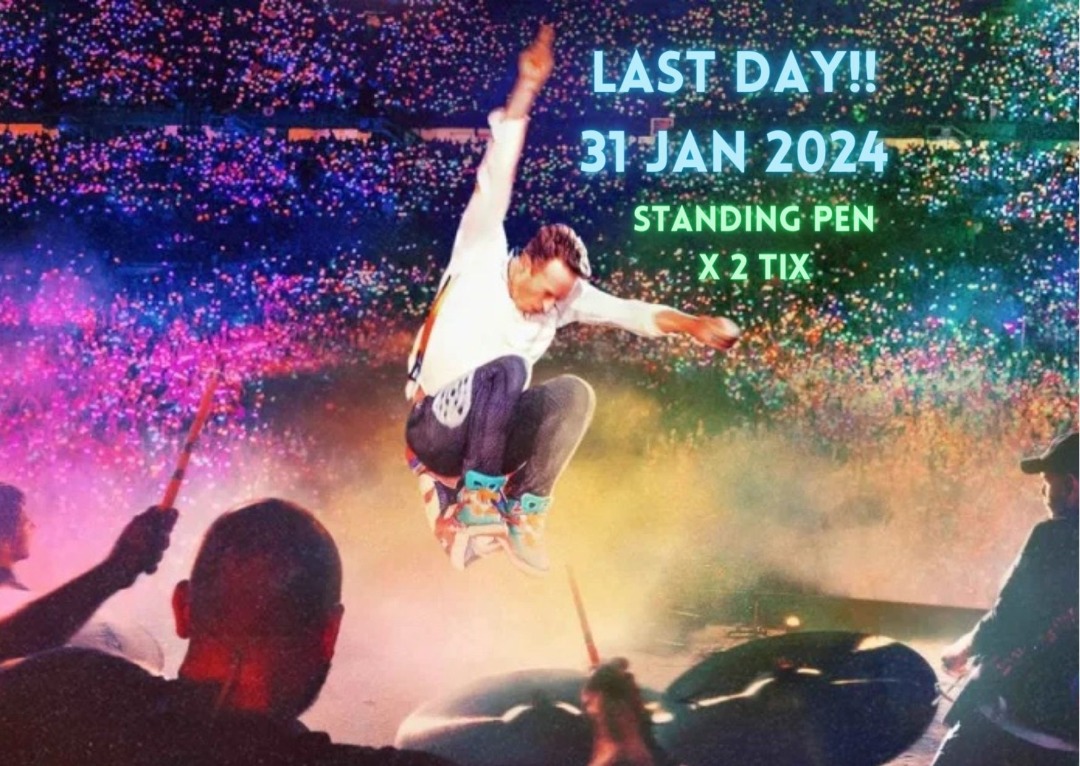 Coldplay 31 Jan Standing Pen x 2 tickets, Tickets & Vouchers, Event ...