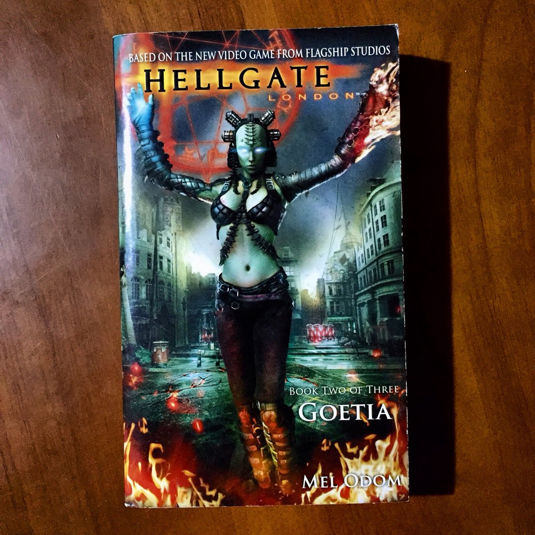 Goetia by Mel Odom (Hellgate: London / Urban Fantasy / Post-Apocalyptic / Media Tie-In), Hobbies ...