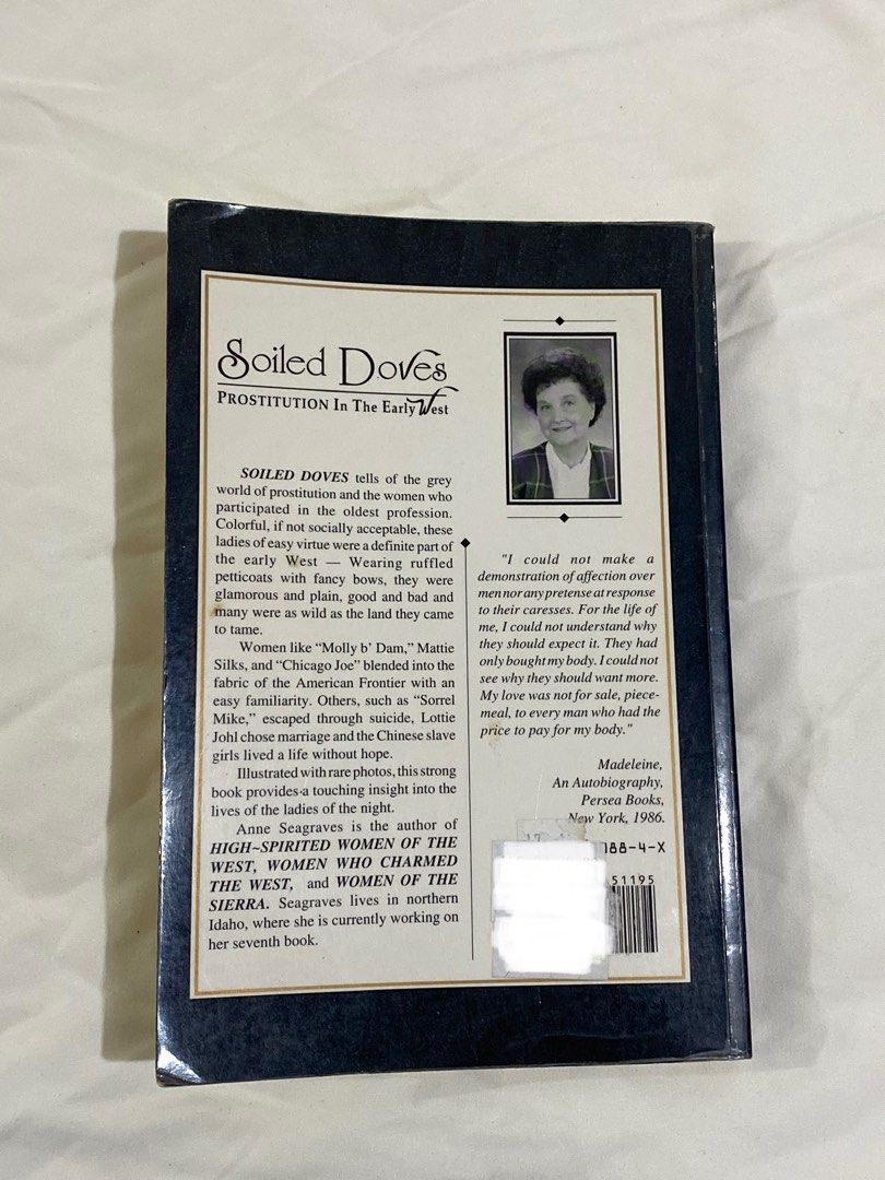 Soiled Doves PROSTITUTION In The Early West - Anne Seagraves, Hobbies ...