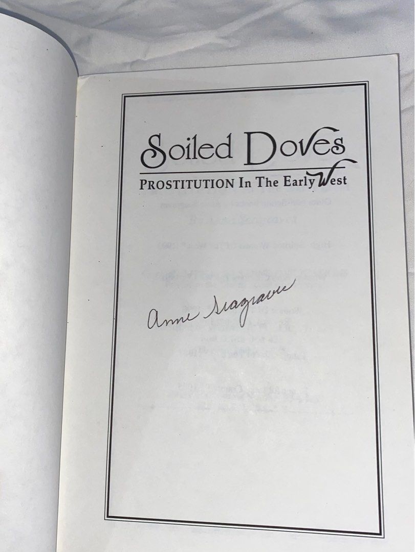 Soiled Doves PROSTITUTION In The Early West - Anne Seagraves, Hobbies ...