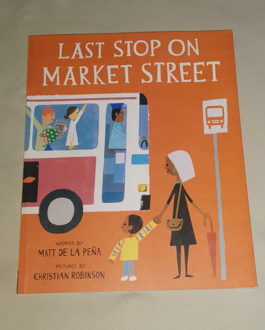 Last Stop On Market Street by Matt De La Pena, Hobbies & Toys, Books ...
