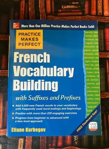 Practice Makes Perfect French Vocabulary Building with Suffixes and ...