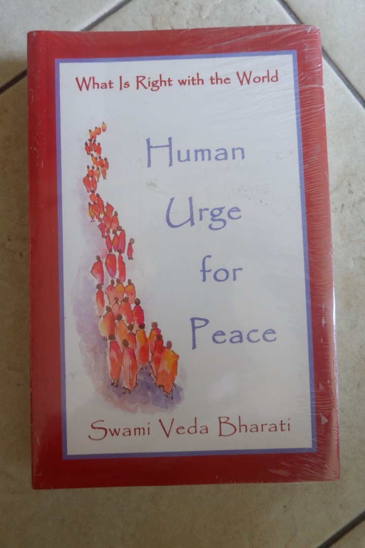 What is Right with the World: Human Urge for Peace by Swami Veda ...